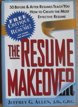 Resume Makeover, The: 50 Before and After Resumes Teach You How to ...