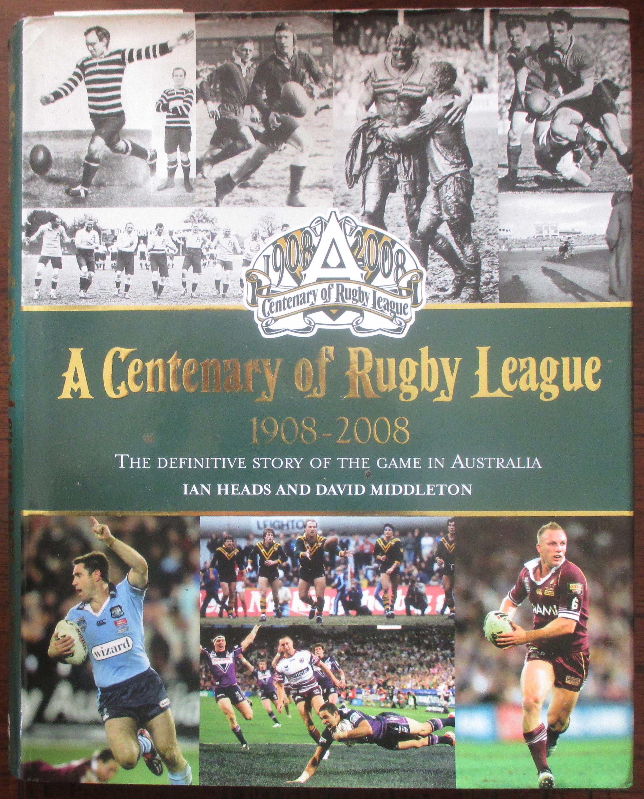 Centenary of Rugby League 1908-2008, A: The Definitive Story of the ...