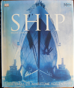 Ship: 5,000 Years of Maritime Adventure